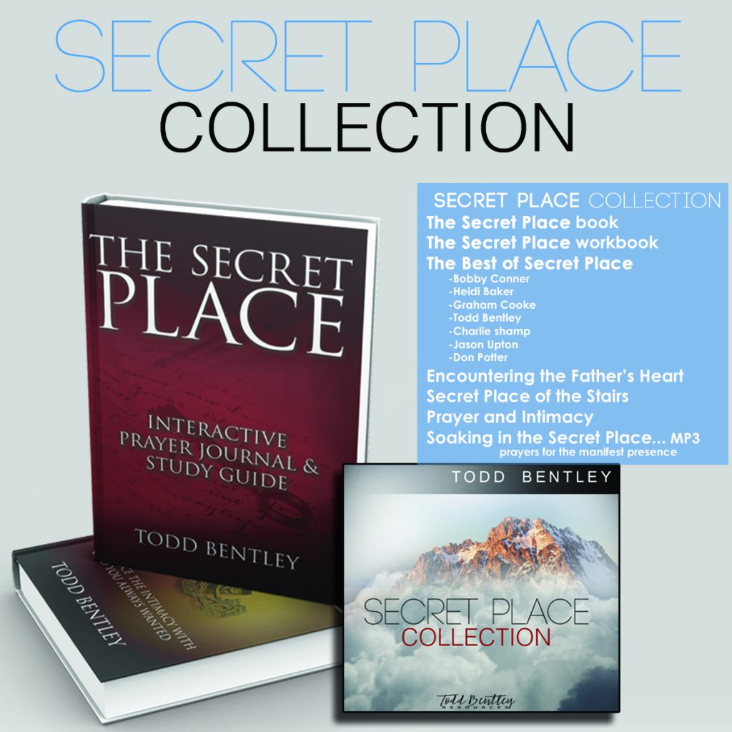 Secret Place Collection - Todd Bentley Resources