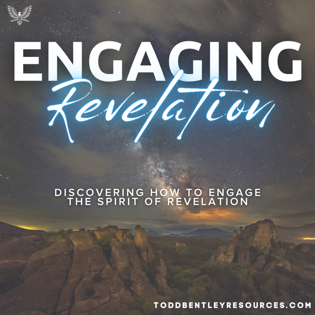 Engaging Revelation: Discovering how to Engage the Spirit of Revelation